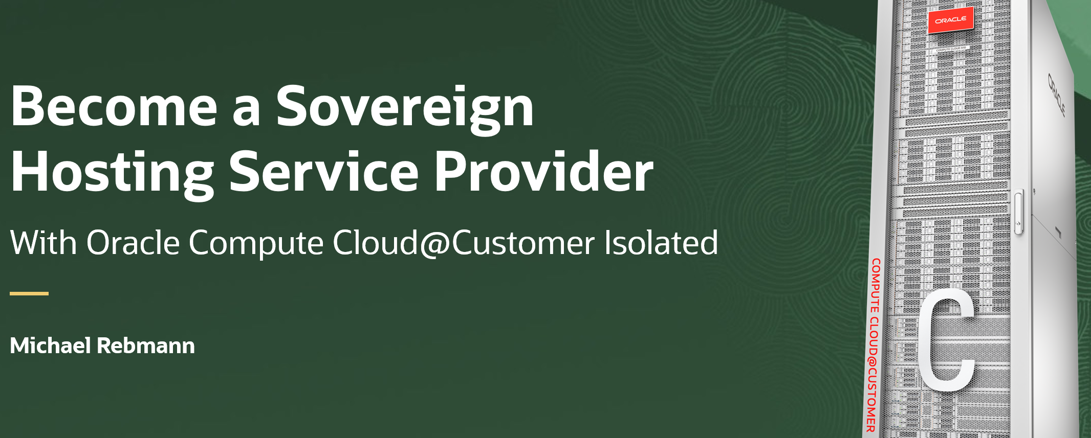 Oracle Compute Cloud@Customer Isolated - Sovereign Public Sector Hosting for Oracle Partners ...